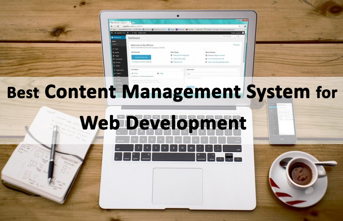 Content Management System | Best CMS for Web Development Content Management System | Best CMS for Web Development