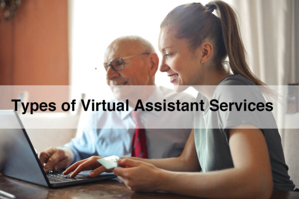 Virtual Assistant Services | Types of Virtual Assistant Services