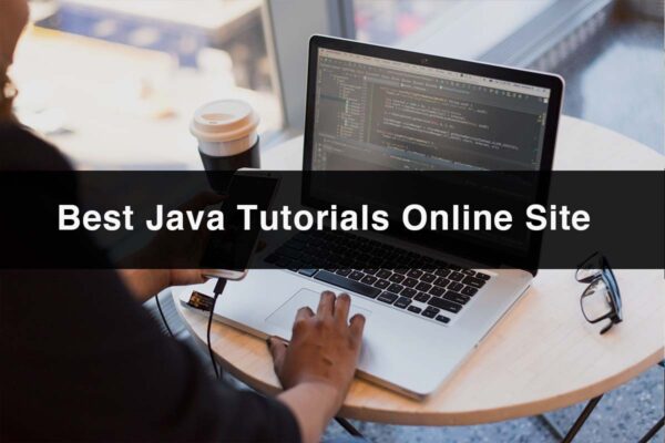 Online Java Tutorial | Best Online Java Tutorial Sites