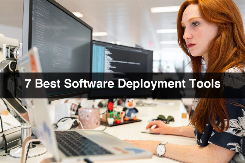 Software Deployment Tools 7 Best Software Deployment Tools