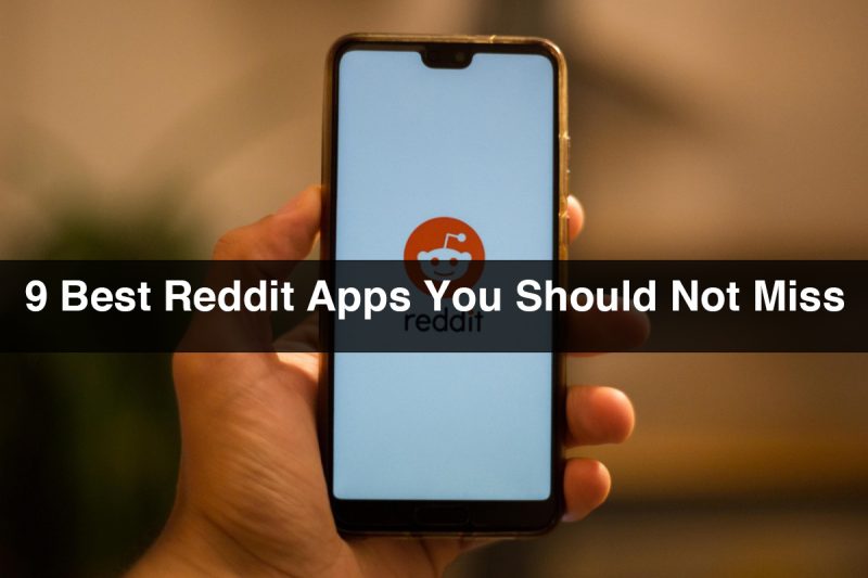 Reddit Apps | 9 Best Reddit Apps You Should Not Miss