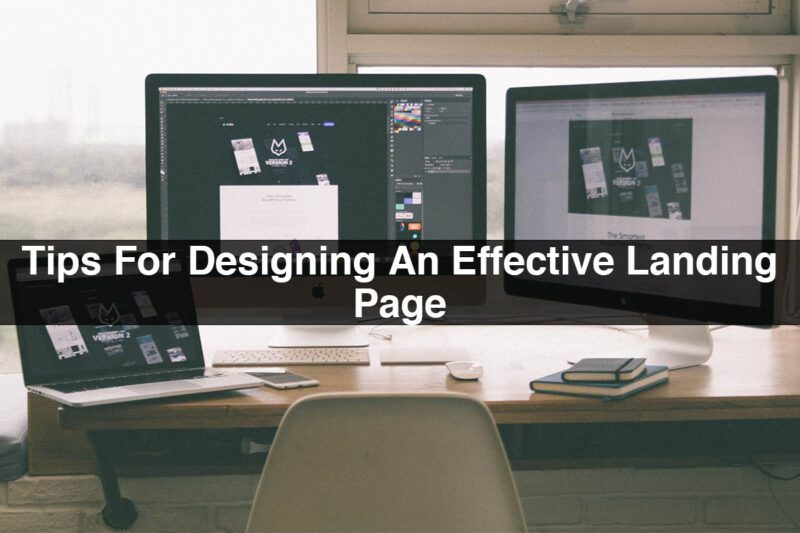 Landing Page | Tips For Designing An Effective Landing Page