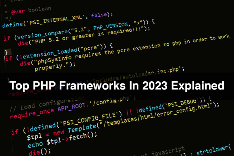 Top PHP Frameworks In 2023 Explained
