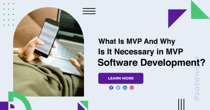 MVP And Why Is It Necessary in MVP Software Development?
