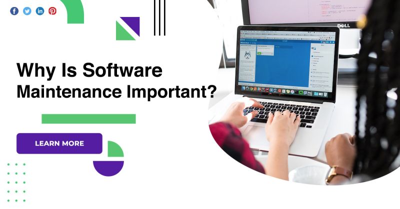 Why Is Software Maintenance Important?