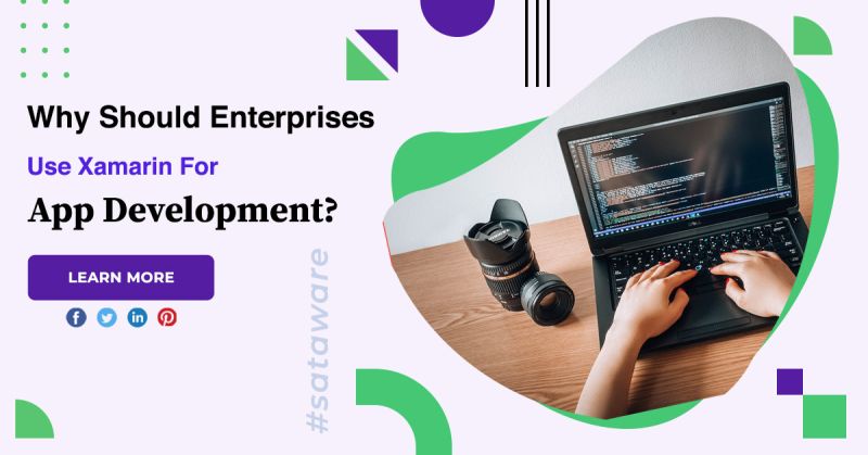 Why Should Enterprises Use Xamarin For App Development?