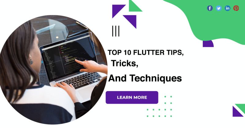 Top 10 Flutter Tips, Tricks, And Techniques