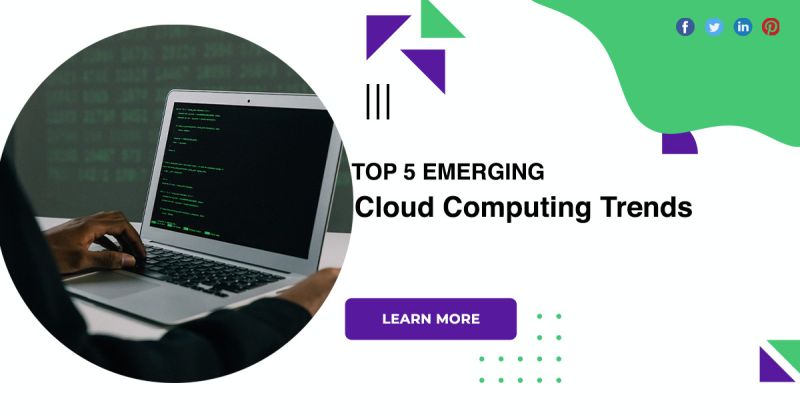 Top 5 Emerging Cloud Computing Trends