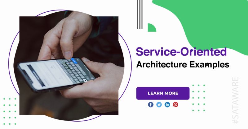 Service-Oriented Architecture Examples