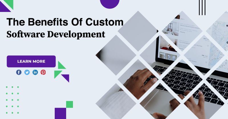 The Benefits Of Custom Software Development