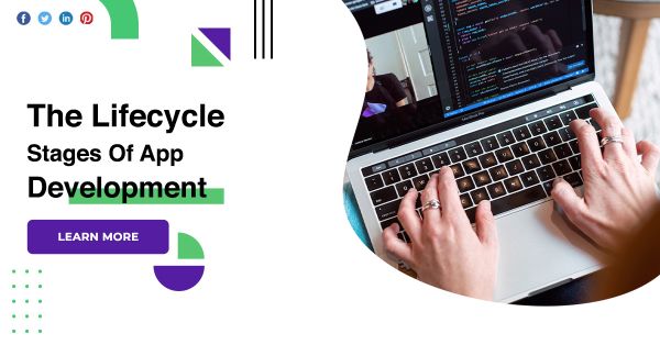 The Lifecycle Stages Of App Development