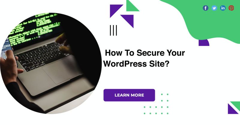 How To Secure Your WordPress Site?