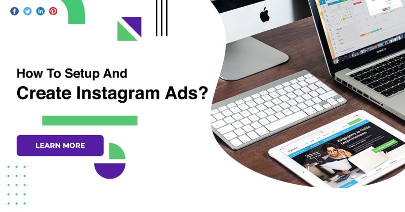 How To Setup And Create Instagram Ads?