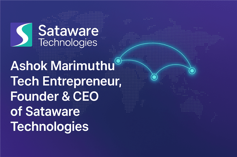 Ashok Marimuthu – CEO of Sataware Technologies | Driving Global Digital ...
